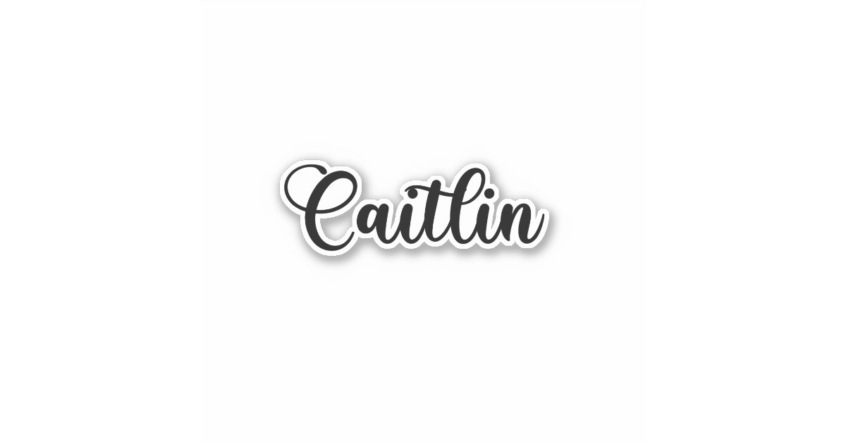 Caitlin Name - Handwritten Calligraphy Sticker | Zazzle