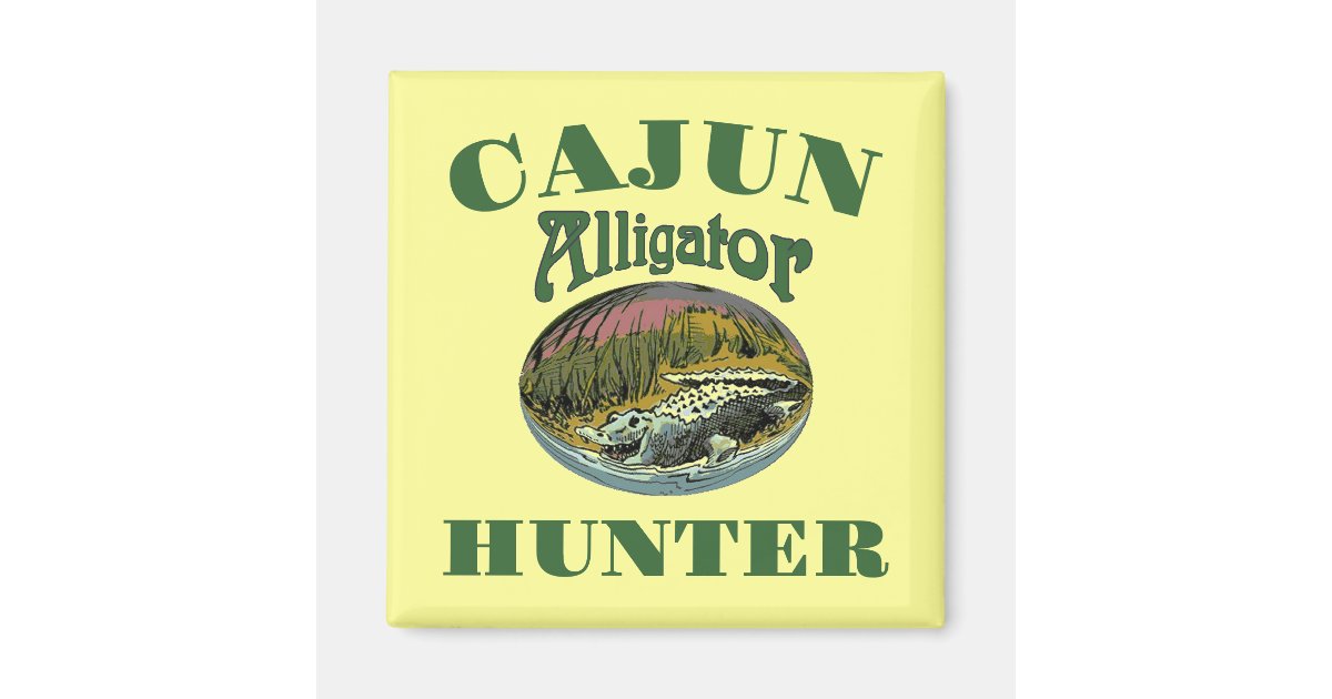 Cajun Alligator Hunter Magnet | Zazzle