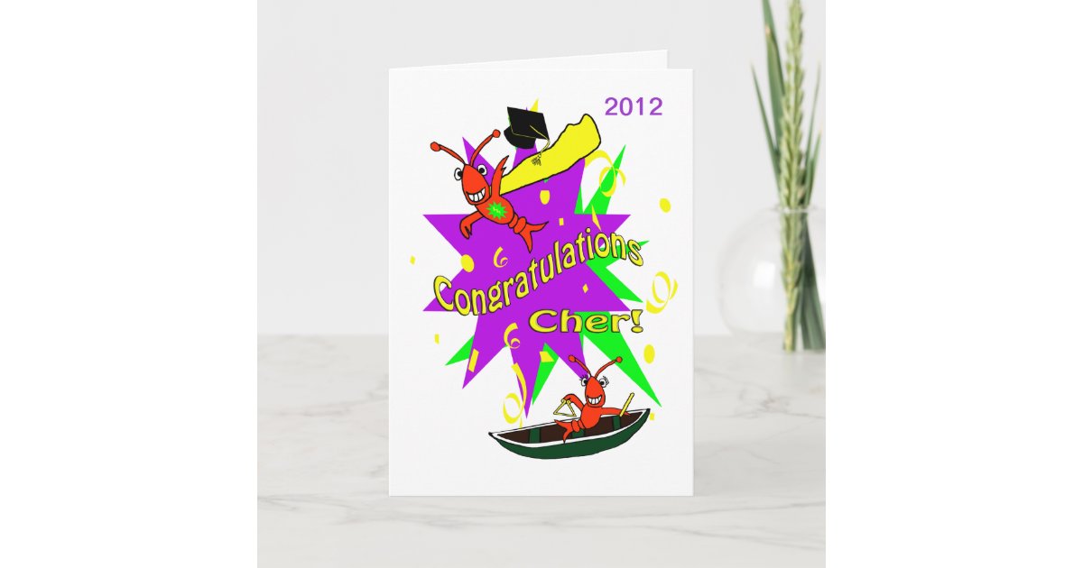 Cajun Crawfish Congratulations Cher Graduation Card | Zazzle