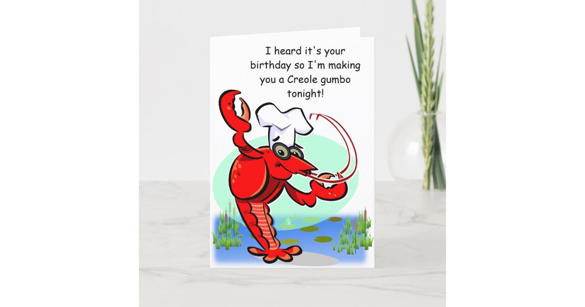 Cajun Creole Crawfish Funny Birthday Card | Zazzle