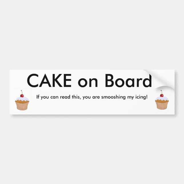 Cake on Board! Bumper Sticker | Zazzle