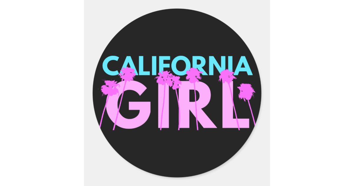 California Girl Classic Round Sticker | Zazzle