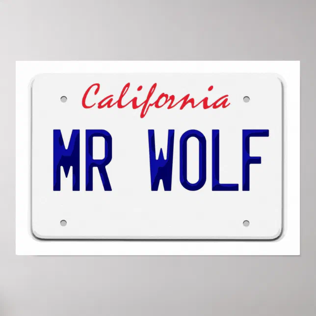 California Mr Wolf License plate Poster | Zazzle