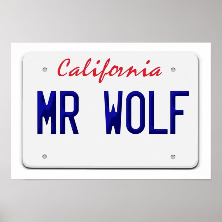 California Mr Wolf License plate Poster | Zazzle