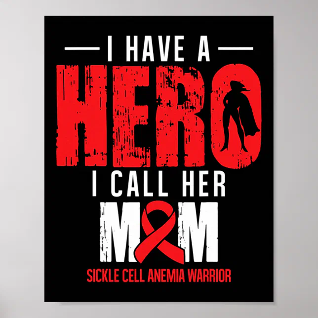 Call Her Mom- Sickle Cell Anemia Awareness Support Poster | Zazzle