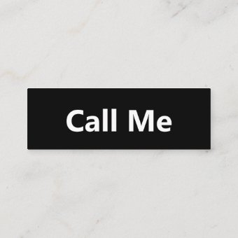 Call Me Black & White Name Message Phone Number Mini Business Card | Zazzle