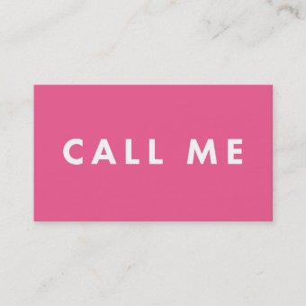Call Me Pink Bold Modern Networking Business Cards | Zazzle