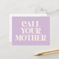 Call Your Mother Funny Mom Quote in Lavender Postcard | Zazzle