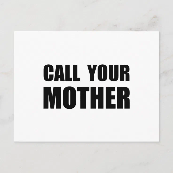 Call Your Mother Postcard | Zazzle