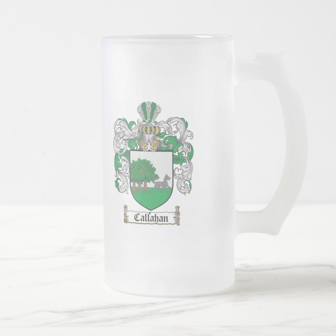 CALLAHAN FAMILY CREST - CALLAHAN COAT OF ARMS FROSTED GLASS BEER MUG ...