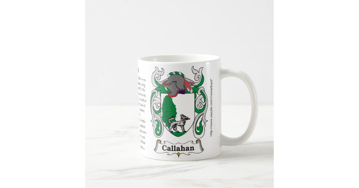 Callahan, the origin and meaning on a mug | Zazzle