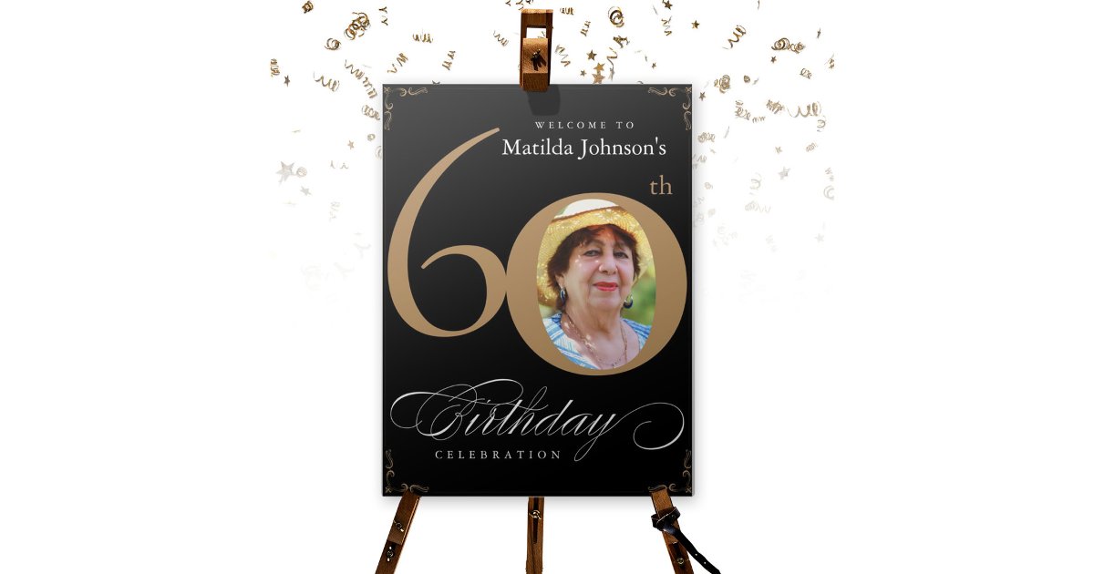 Calligraphy 60th Birthday Gold Black Welcome Sign | Zazzle
