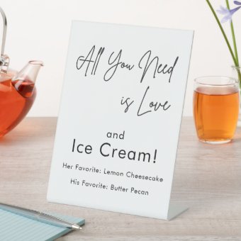 Calligraphy All You Need Is Love Ice Cream Pedestal Sign | Zazzle