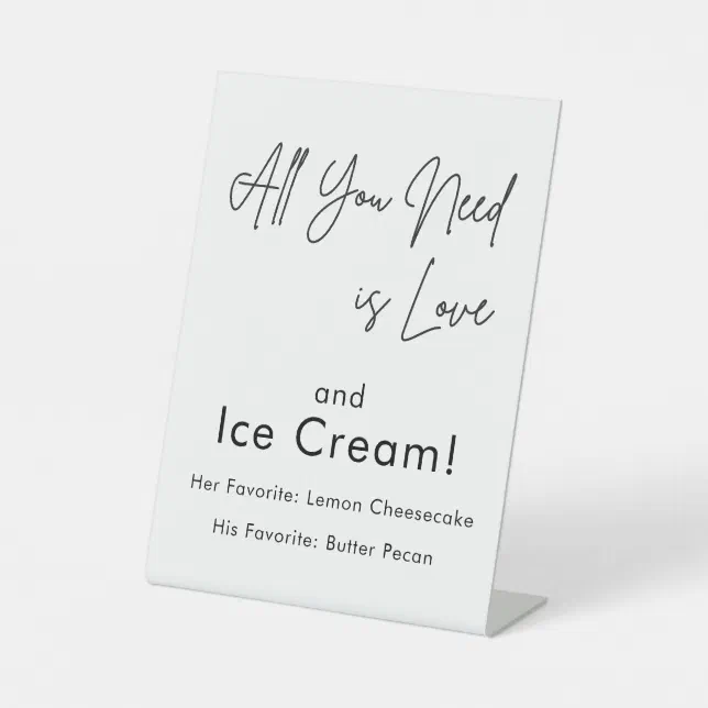Calligraphy All You Need Is Love Ice Cream Pedestal Sign | Zazzle