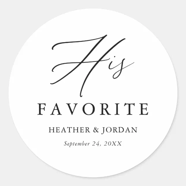 Calligraphy His Favorite Wedding Treat Box Classic Round Sticker | Zazzle