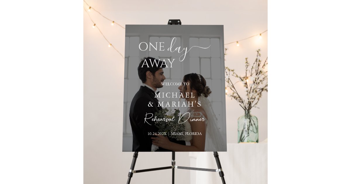 Calligraphy One Day Away Rehearsal Dinner Photo Foam Board | Zazzle