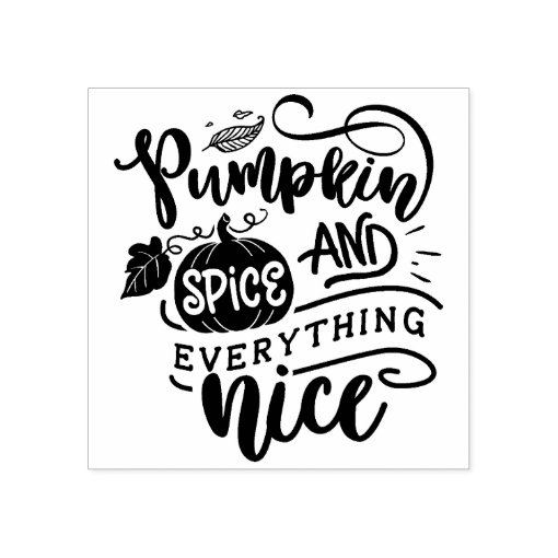 Calligraphy Pumpkin Spice and Everything Nice Rubber Stamp | Zazzle
