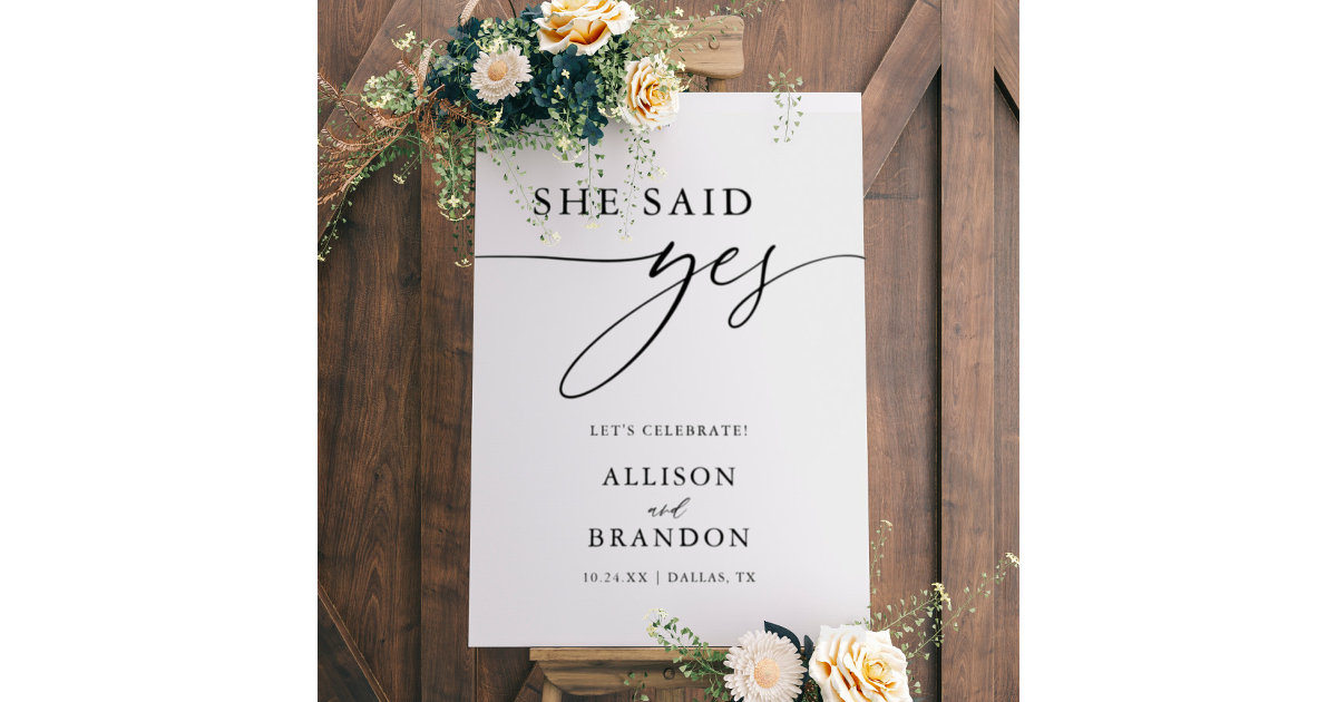 Calligraphy Rustic She Said Yes Engagement Sign | Zazzle