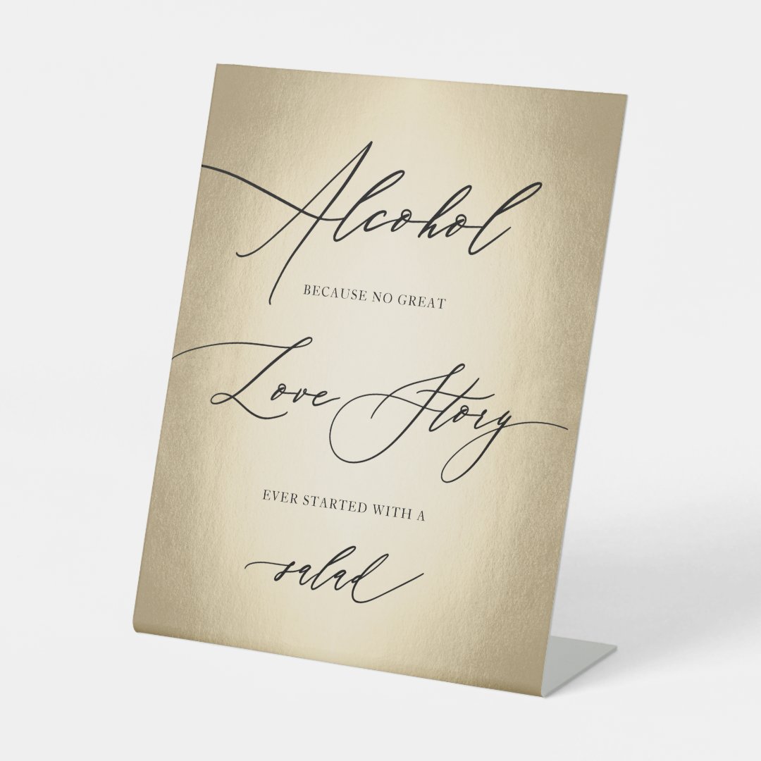Calligraphy Script Alcohol Love Story Wedding Pedestal Sign | Zazzle