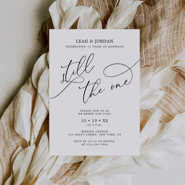Calligraphy Still The One Wedding Vow Renewal Invitation | Zazzle