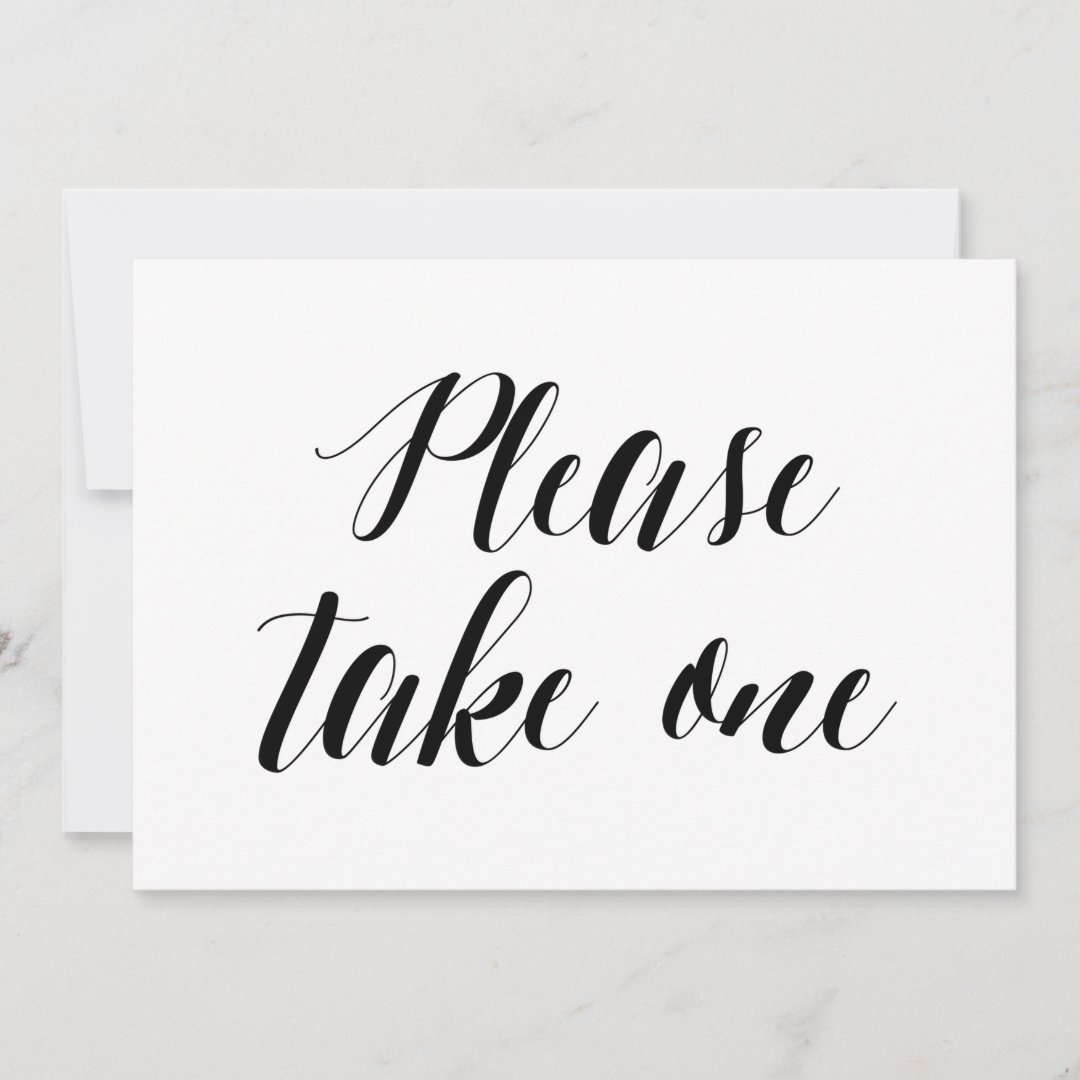 Calligraphy Style "Please take one" Wedding Sign Invitation | Zazzle