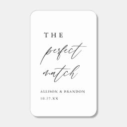 Calligraphy The Perfect Match Wedding Matches | Zazzle