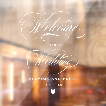 calligraphy white script wedding welcome window cling | Zazzle