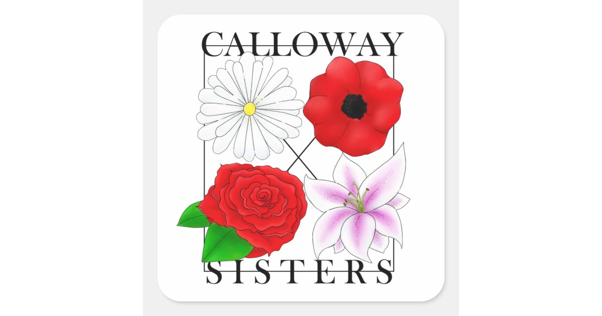 Calloway Sisters Square Sticker | Zazzle