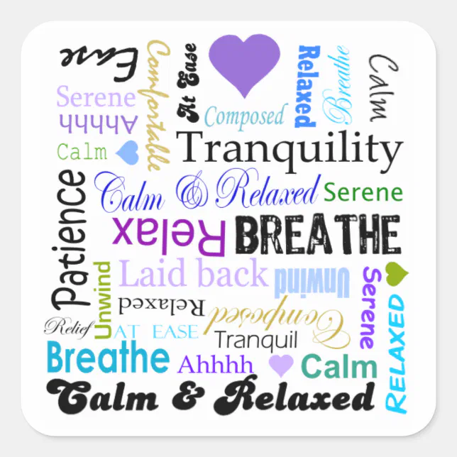 Calm and Relaxing positive words typography Square Sticker | Zazzle