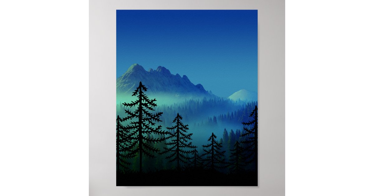CALM MOUNTAIN MIDNIGHT FOREST POSTER | Zazzle