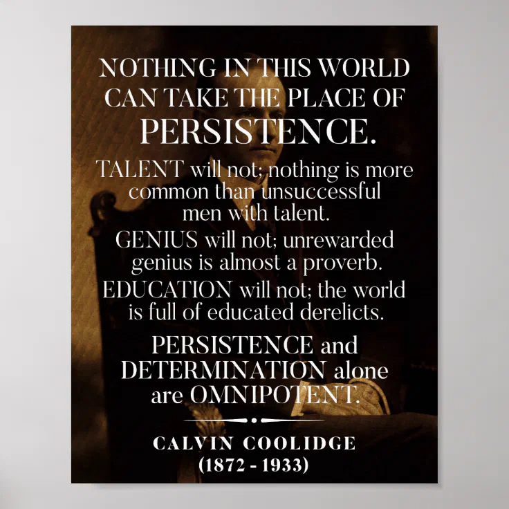 Calvin Coolidge 'Persistence' Quote 1 Poster | Zazzle