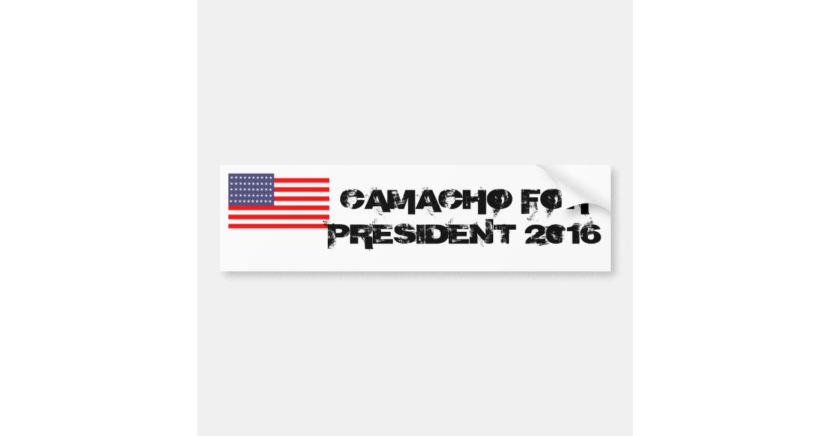 CAMACHO FOR PRESIDENT BUMPER STICKER | Zazzle