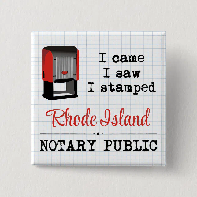 Came Saw Stamped Notary Public Rhode Island Button | Zazzle