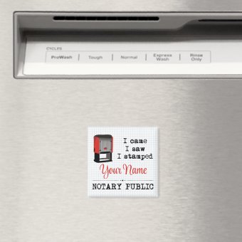 Came Saw Stamped Notary Public Stamp Customized Magnet | Zazzle