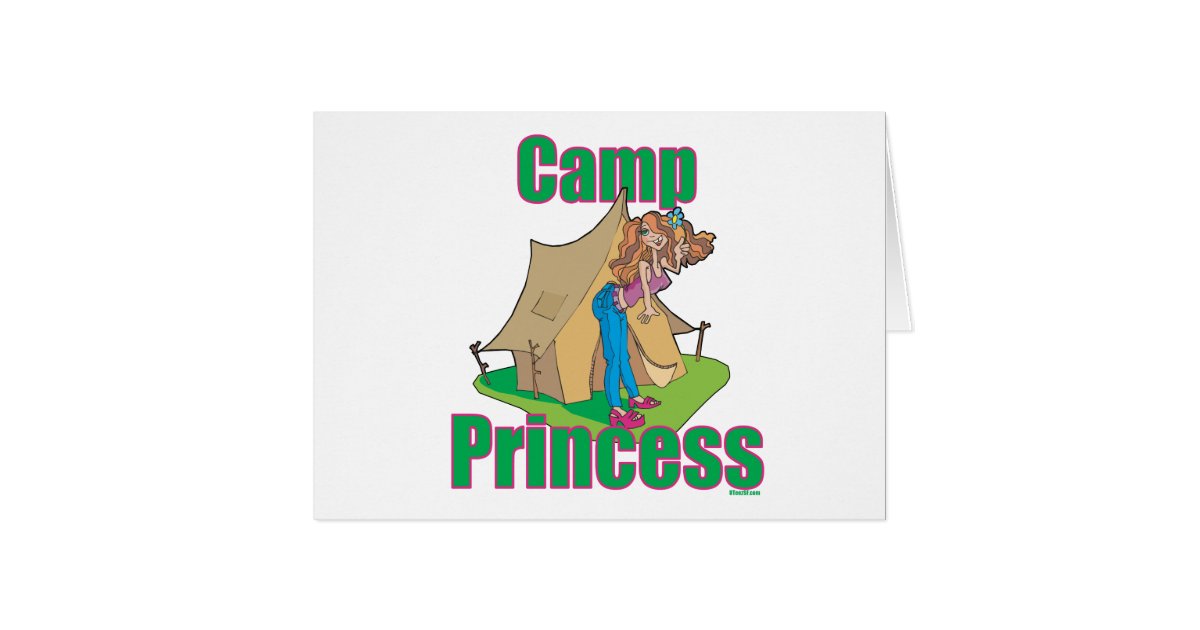 CAMP-Princess Card | Zazzle.com
