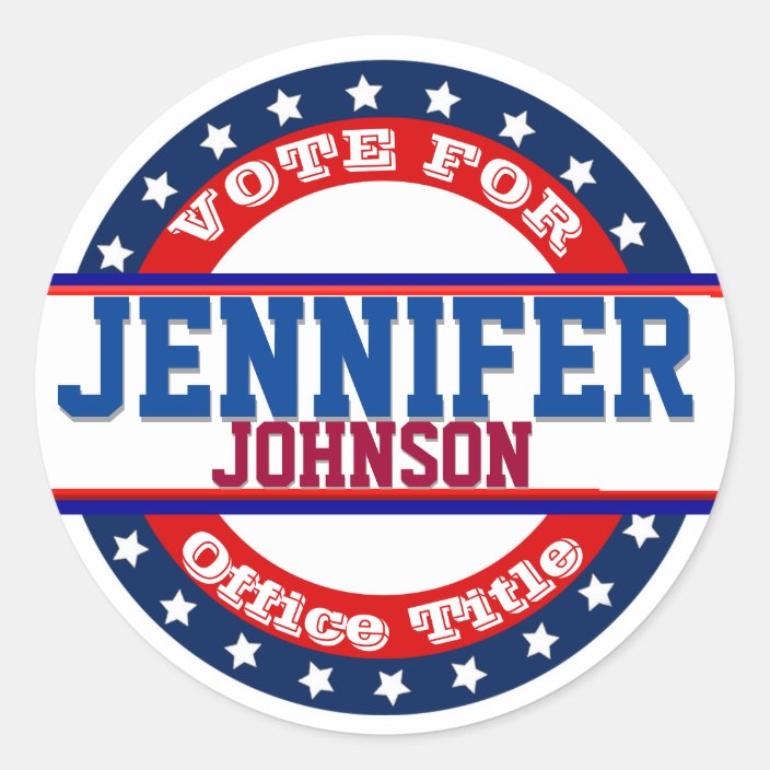 Campaign Election Template Classic Round Sticker | Zazzle.com