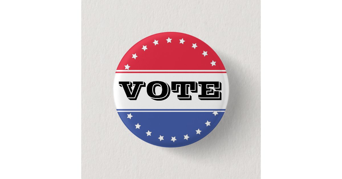 Campaign Election Vote Template Button | Zazzle