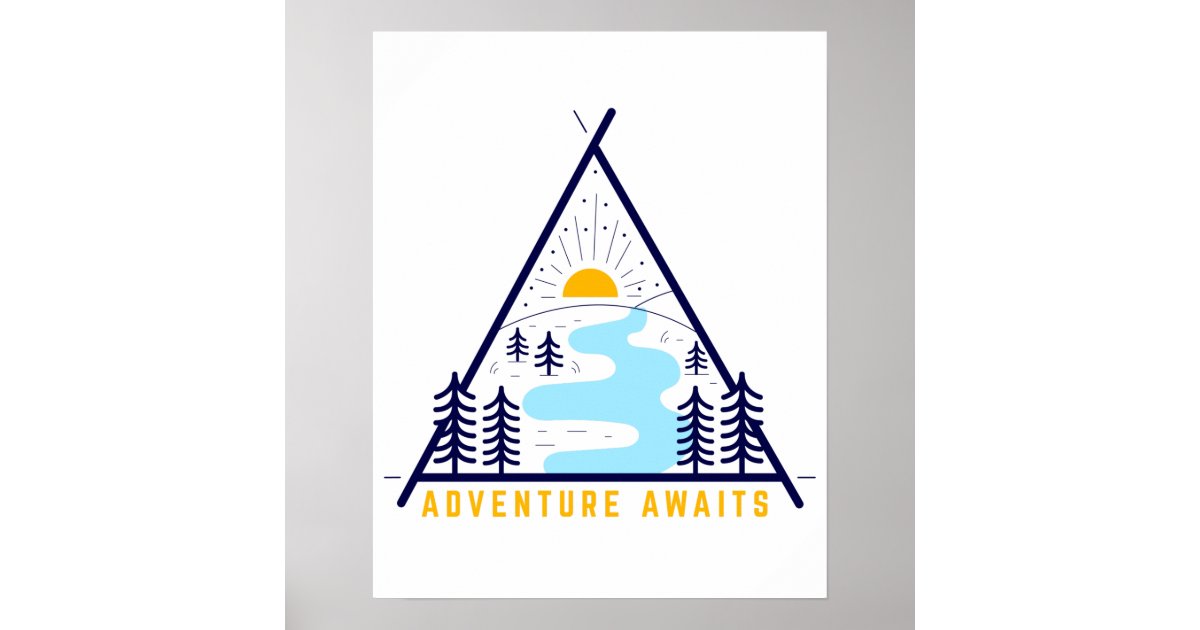 Camping adventure awaits poster | Zazzle