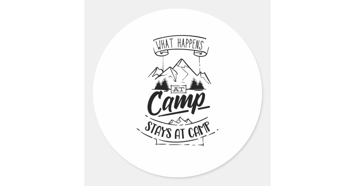 Camping Funny Camper Saying Campground Classic Round Sticker | Zazzle