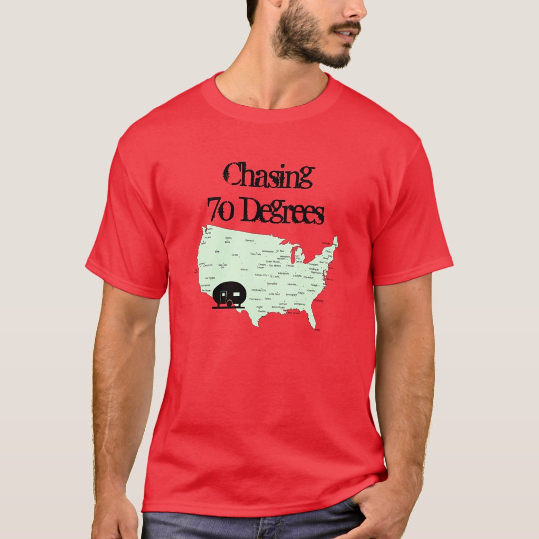 Camping USA Map RVing Chasing 70 Degrees T-Shirt | Zazzle