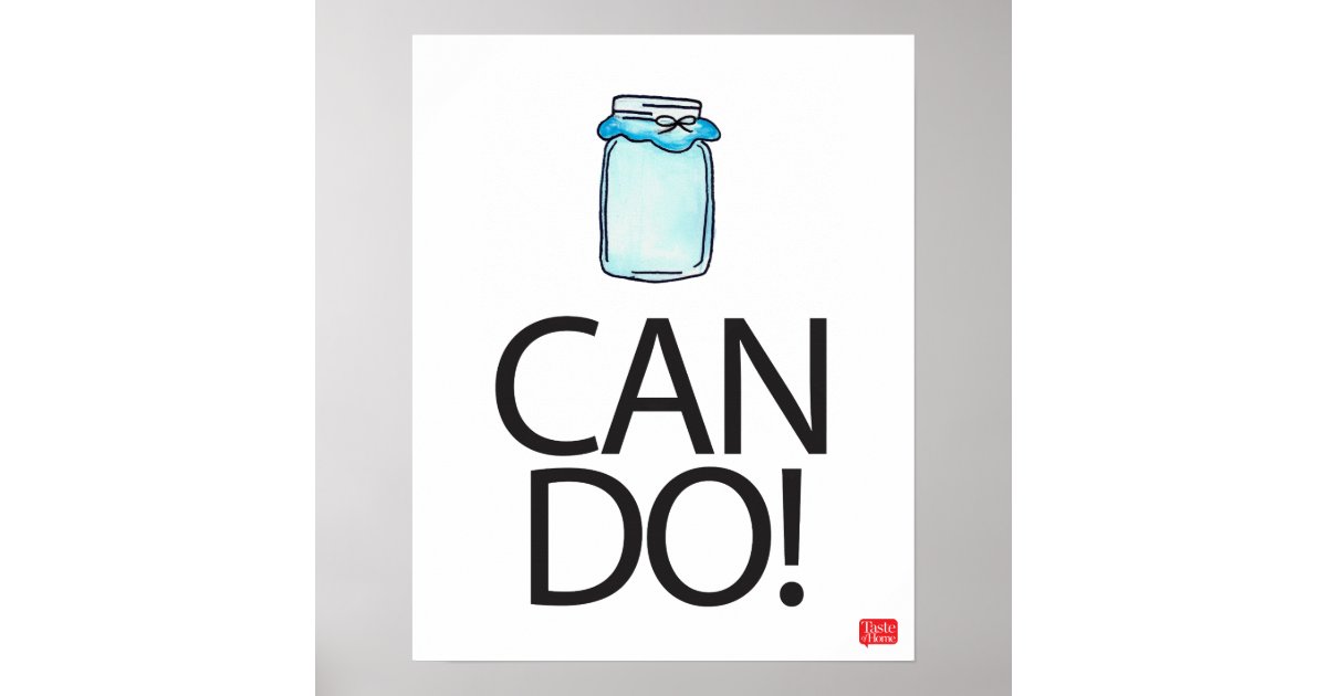 Can Do Poster | Zazzle