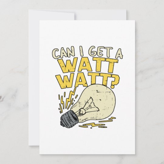 Can I Get A Watt Watt? Electrician Electrical Gift Thank You Card ...
