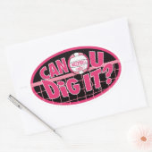 Can U Dig It? Pink Oval Sticker | Zazzle