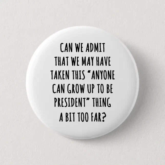 Can We Admit Button | Zazzle