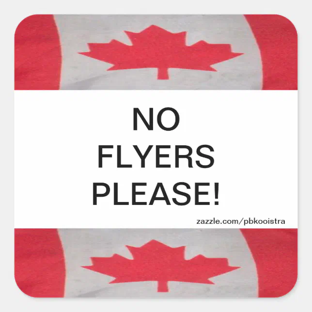 Canada Flag No Flyers Please Sticker | Zazzle