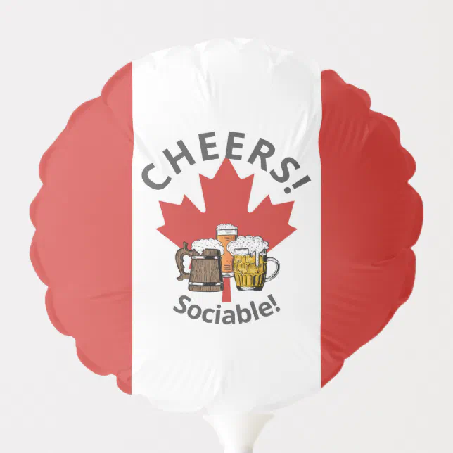CANADA FLAG Sociable Three Cheers Cartoon Beer Balloon | Zazzle