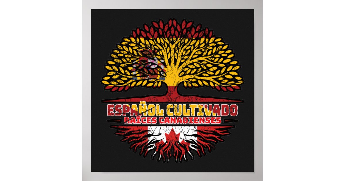 Canadian Canada Spain Spanish Tree Roots Flag Poster | Zazzle