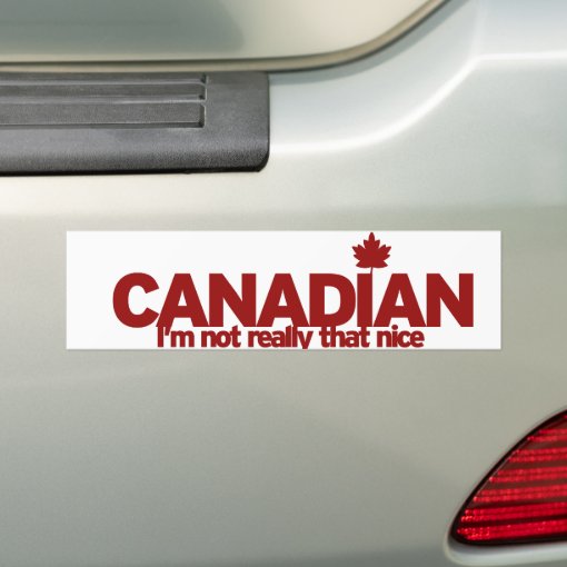 Canadian Humour Bumper Sticker | Zazzle