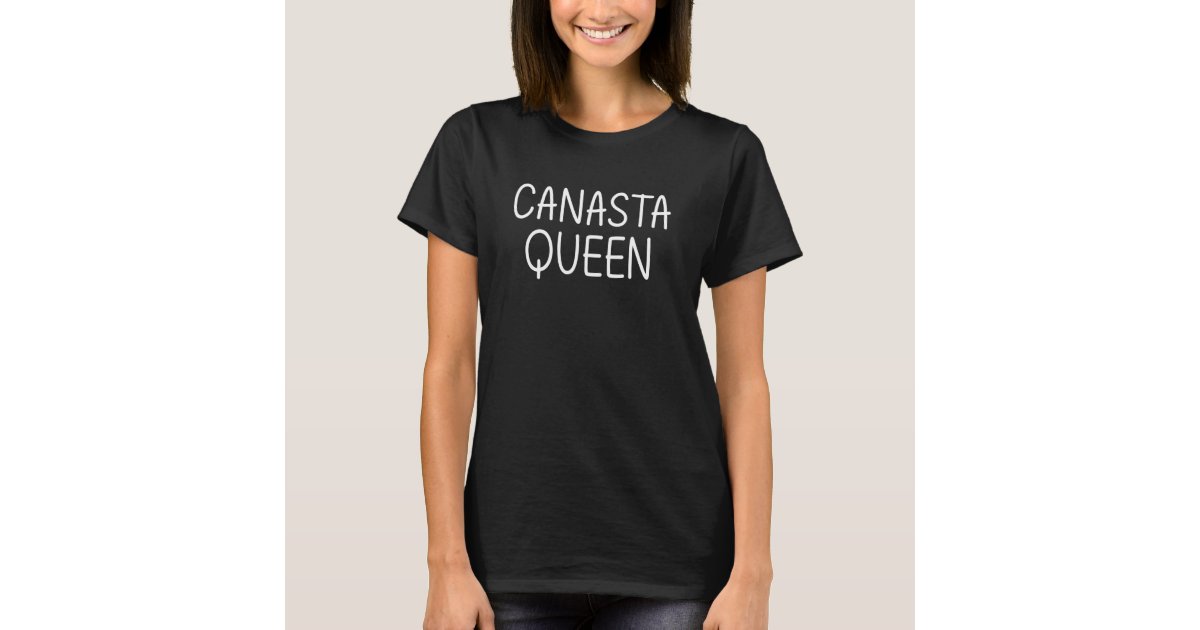 Canasta Queen Funny Canasta Card Games Player Idea T-Shirt | Zazzle