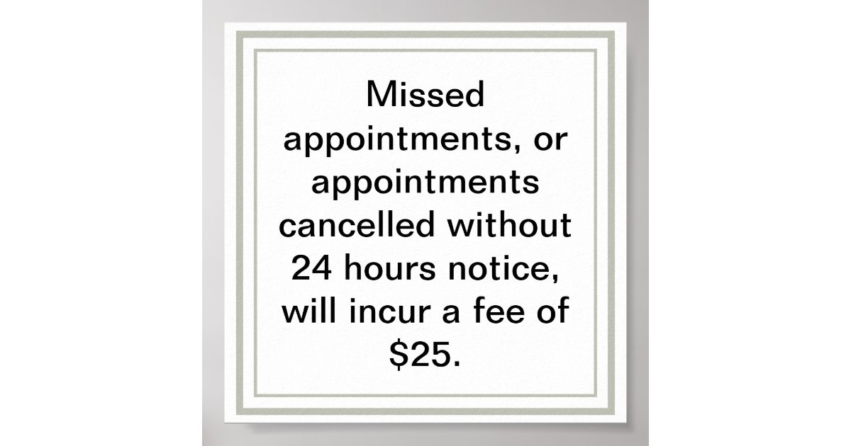 Cancelation policy for a service business poster | Zazzle